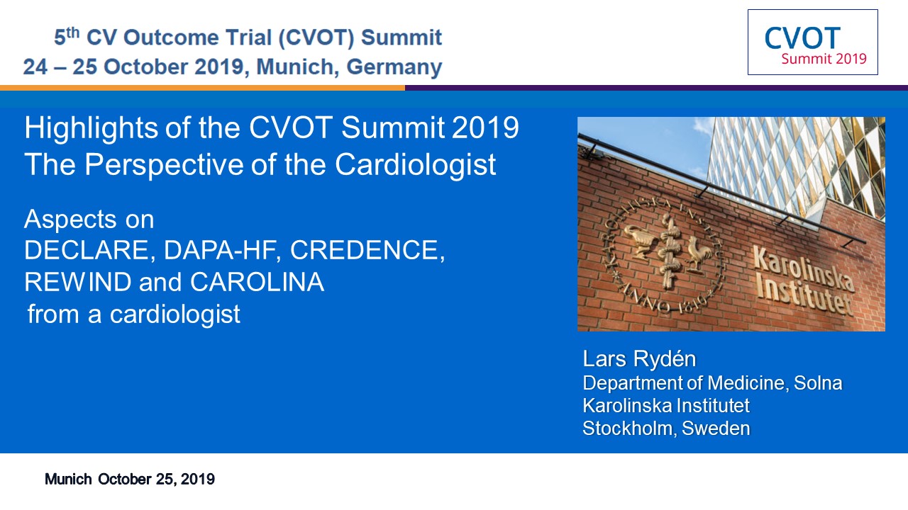 Highlights of the CVOT Summit 2019 - Rydén, Prof. L. The perspective of ...